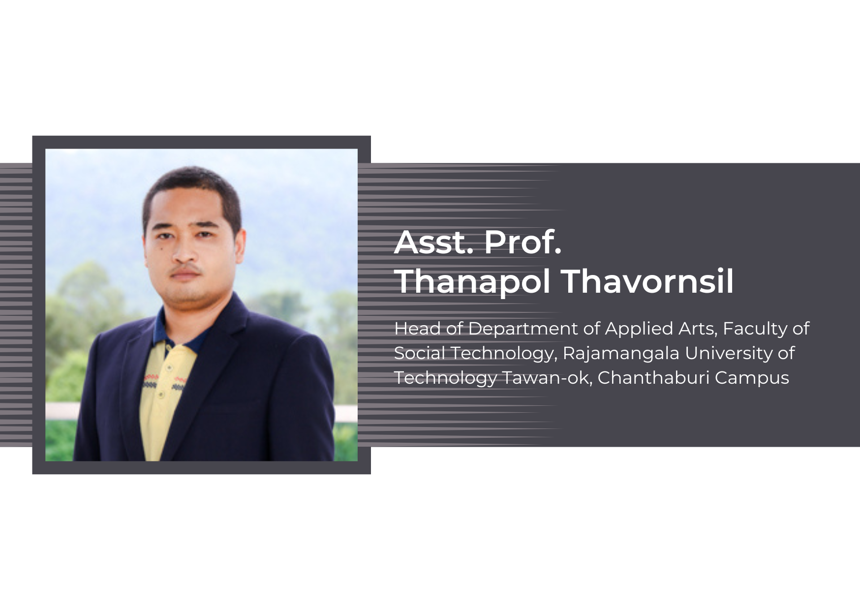 Asst.Prof.Thanapol Thavornsil – หอสมุดกลาง มหาวิทยาลัยเทคโนโลยีราชมงคลตะวันออก